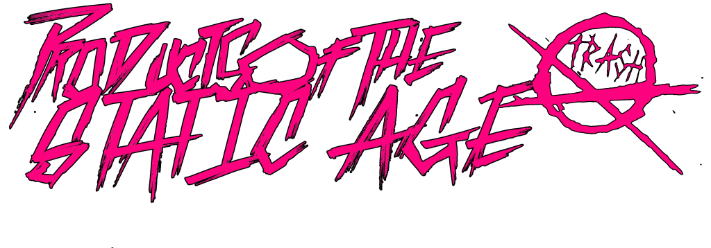 Products of the Static Age - Tales from the Dark Web Music Scene.